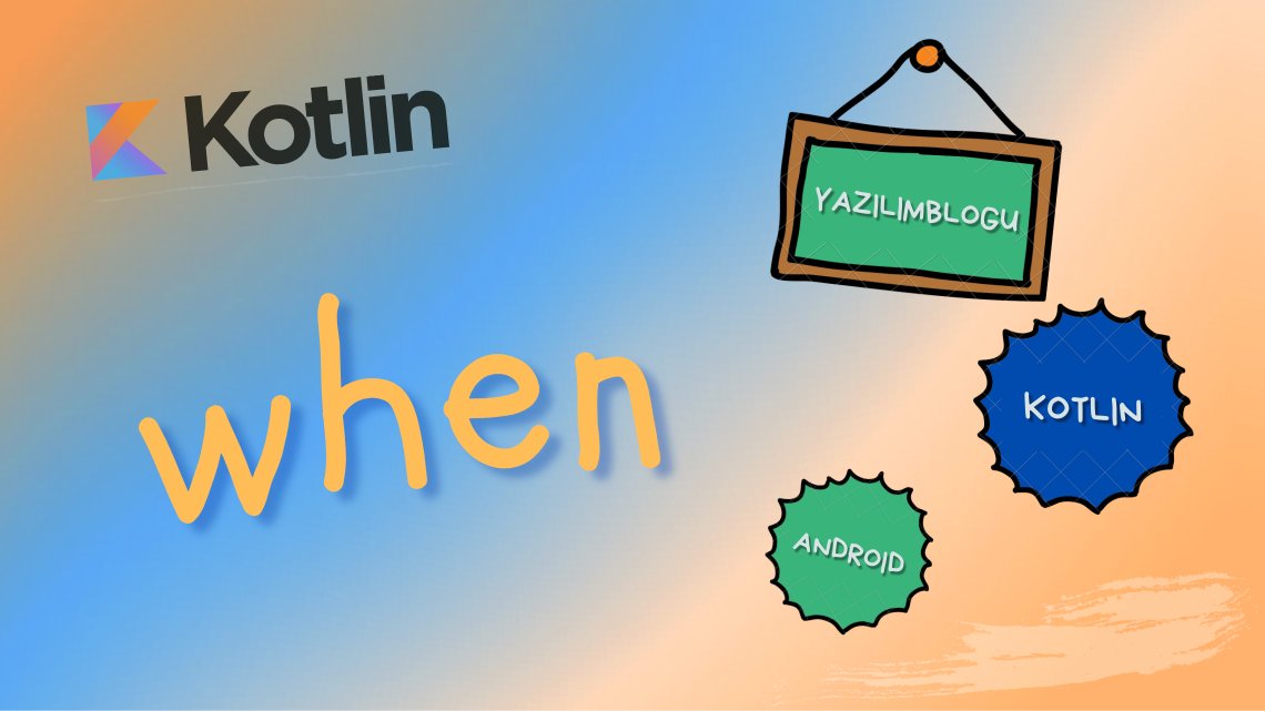 Kotlin Dersleri #10 - When - Kotlin Dersleri - Android Dersleri Kotlin Dersleri #10 - When - Kotlin Dersleri - Android Dersleri
